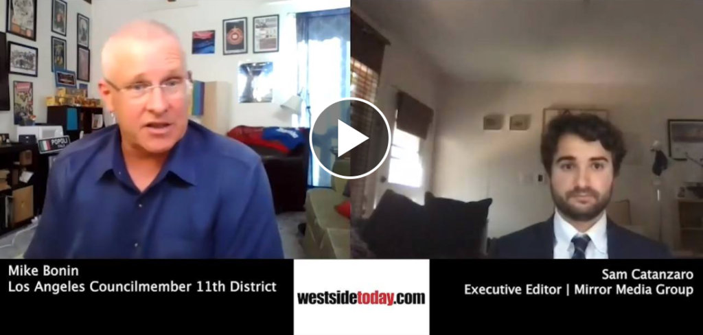 Interview: Mike Bonin Talks Homelessness, COVID-19 and More - WestsideToday