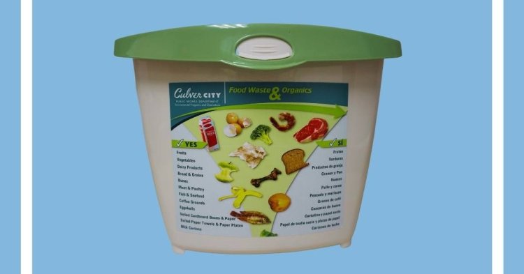 Culver City Offers Free Kitchen Pails to Promote Food Waste Reduction ...
